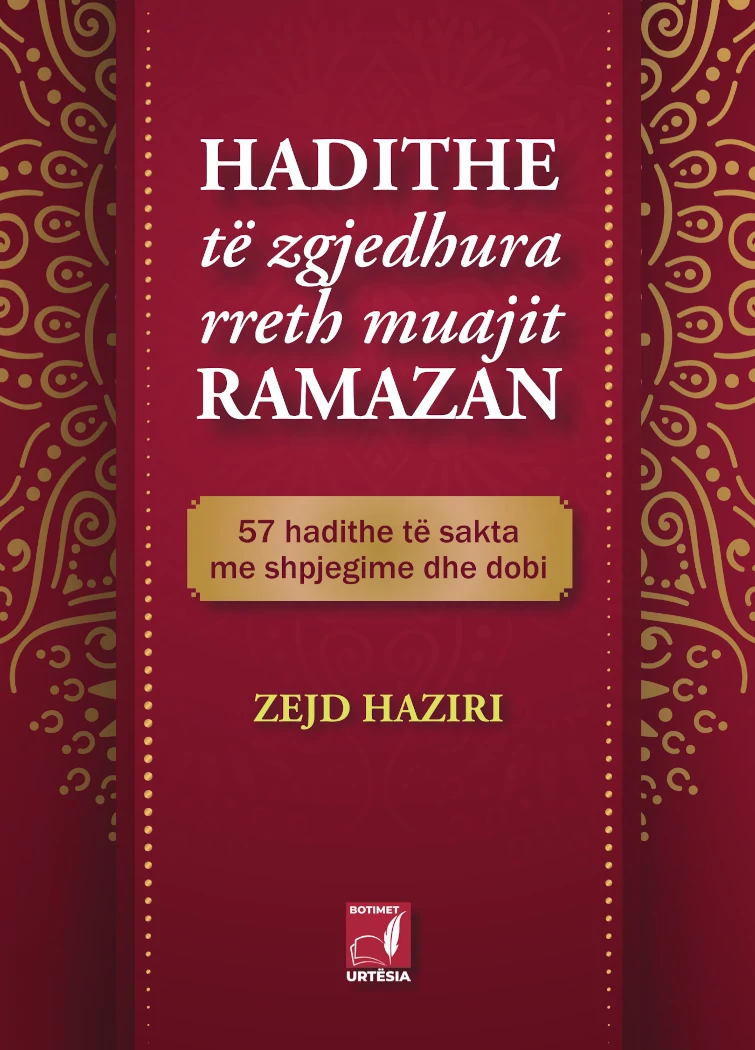 Hadithe të Zgjedhura Rreth Muajt Ramazan • Udha e Besimtarëve
